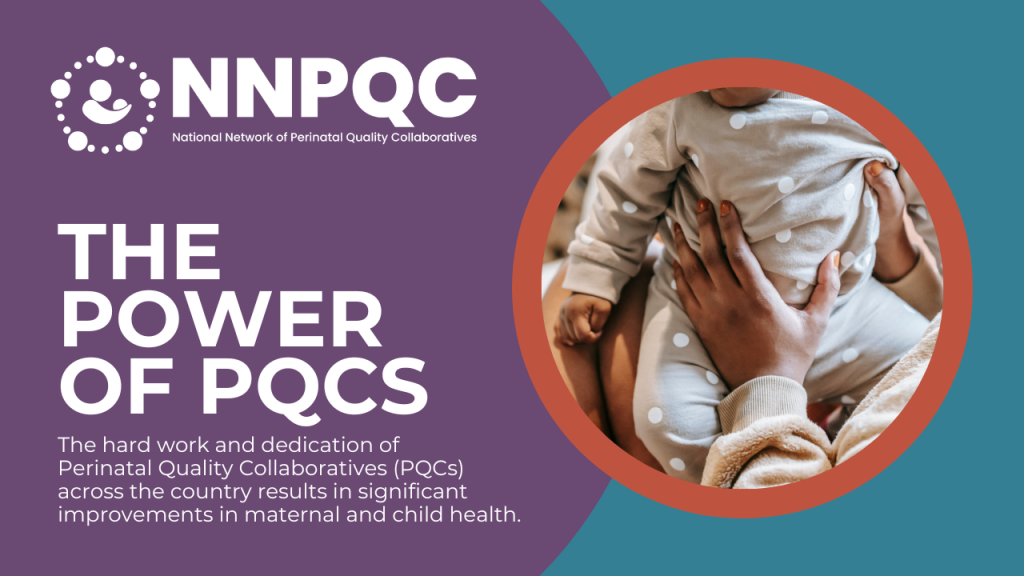 The National Network of Perinatal Quality Collaboratives (NNPQC)